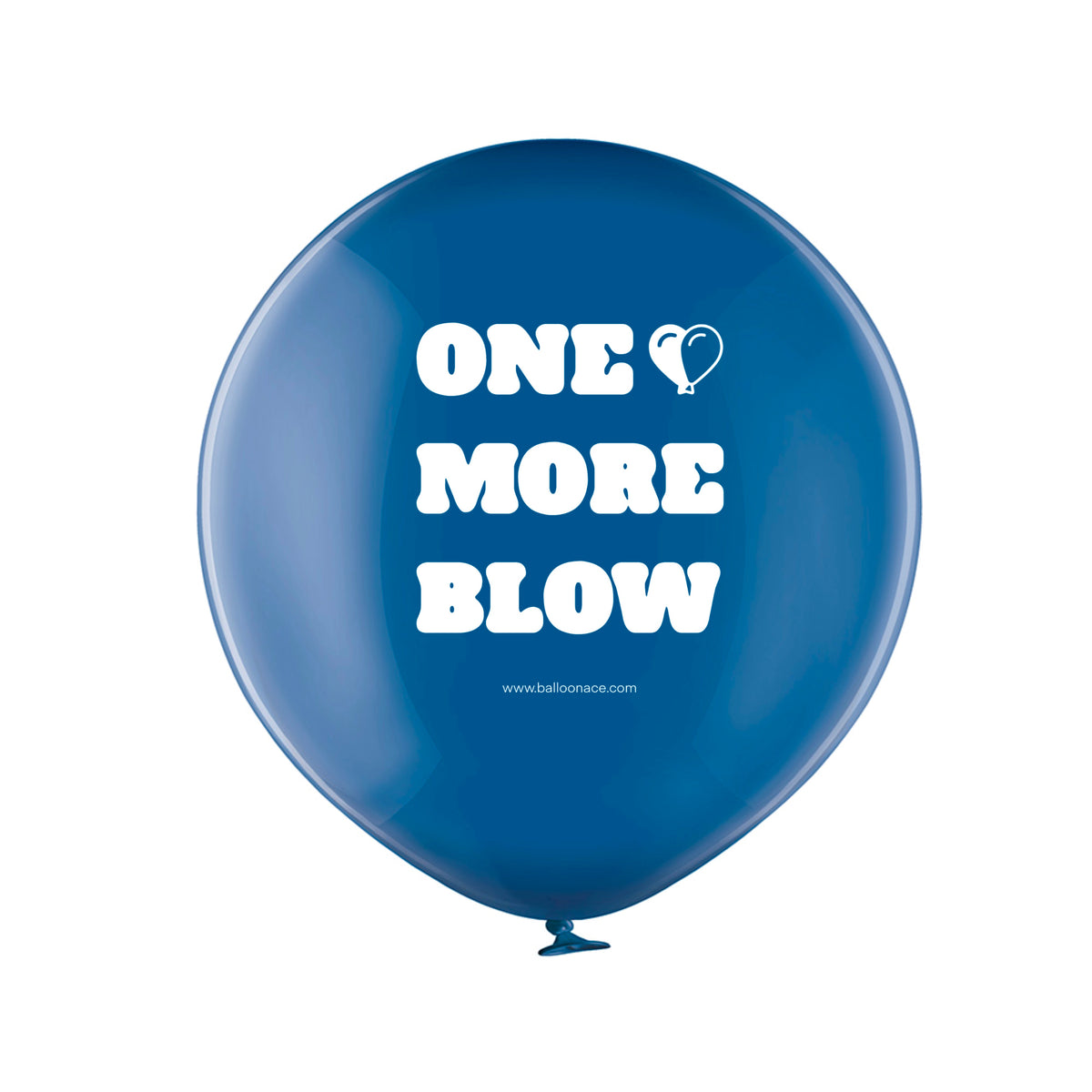 Balloon Ace "One More Blow" logo (Belbal) 17" round crystal balloons